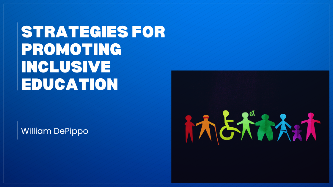 Strategies for Promoting Inclusive Education - William DePippo | Education